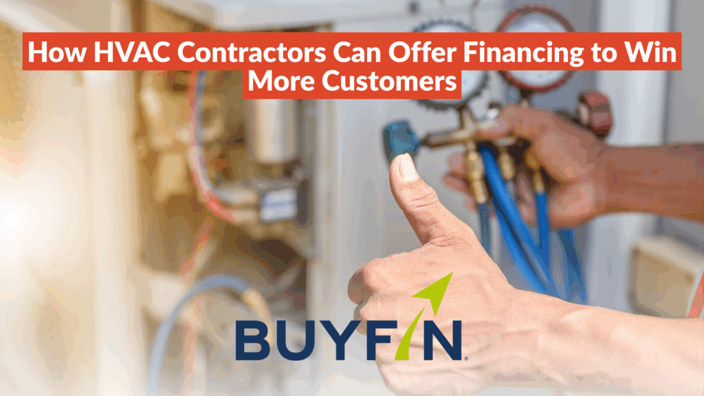 How HVAC Contractors Can Offer Financing to Win More Customers - BuyFin